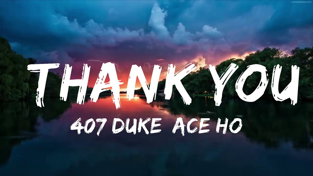 407 Duke, Ace Hood & Rayy Miller - Thank You (Lyrics) | Music trending ...