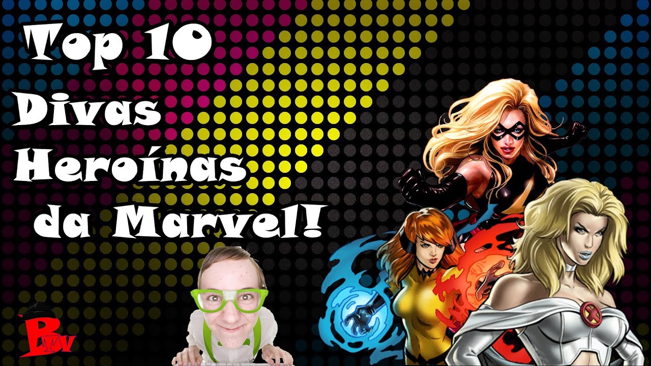 Top 10: Divas Heroínas da Marvel! (+16) - YouTube