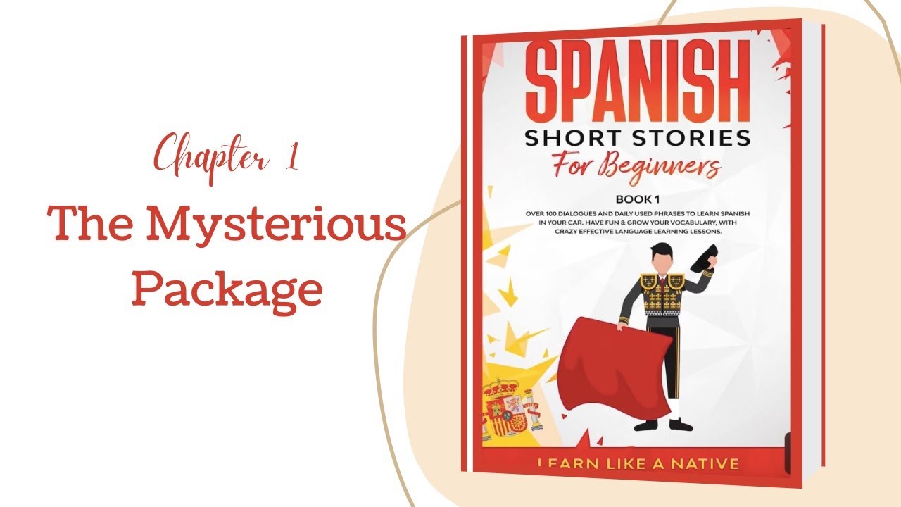 Practice your Spanish based on this book. Chapter 1 - The Mysterious ...