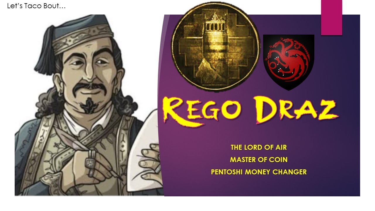 Let's Taco Bout Rego Draz (Asoiaf Game of Thrones Lore) - YouTube