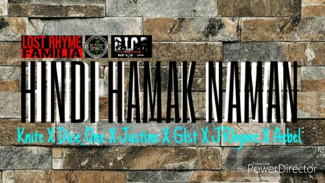 HINDI HAMAK NAMAN - Knite X Dice_One X Justine X G-1st X J-Rhyme X ...