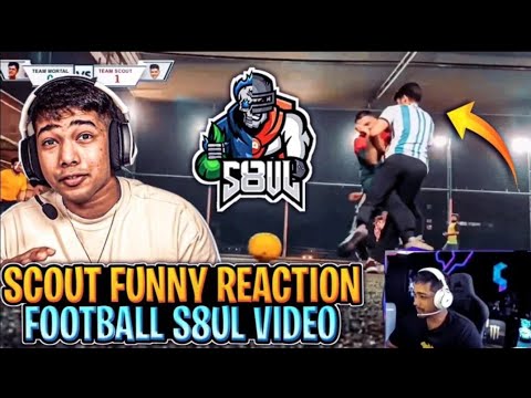 SCOUT FUNNY REACTION ON S8UL FOOTBALL VIDEO 🤣 - YouTube