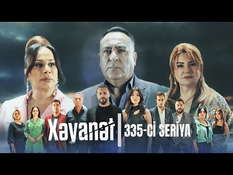 Xəyanət (2-ci mövsüm 335-ci Seriya)