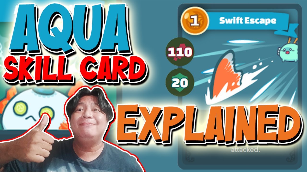AQUA Skill Card EXPLAINED | Axie Infinity | Tagalog TUTORIAL - YouTube