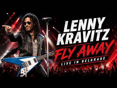 Lenny Kravitz - Fly Away | LIVE in Belgrade (17/06/2026)