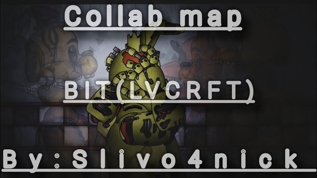 (FNAF DC2) Collab map by Slivo4nick : Songs Bite by @LVCRFT - YouTube