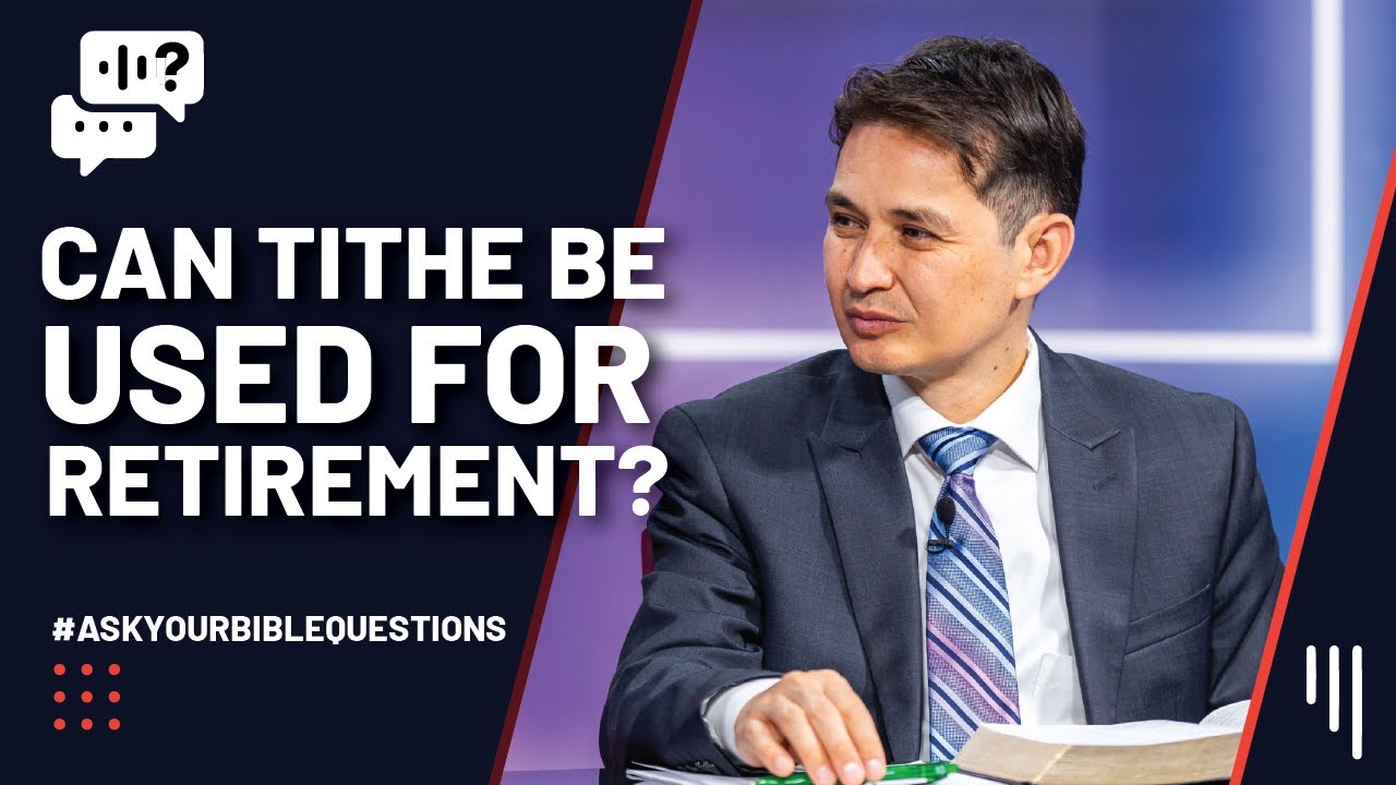 Can Tithe Be Used for Retirement? || I’d Like to Know - YouTube