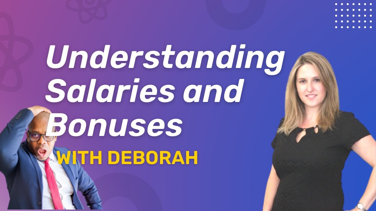 How to understand your Salary and Bonuses with Deborah Booth - YouTube