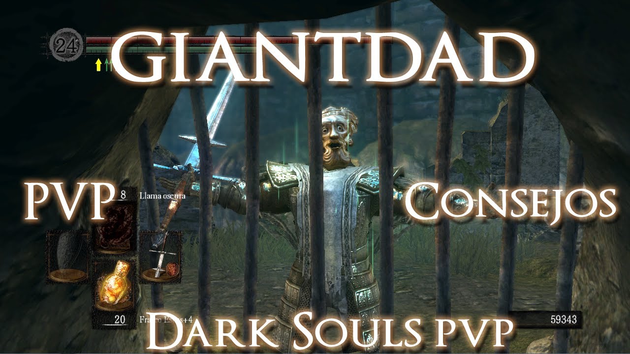 Dark Souls Español - GIANTDAD TEST - PVP PVE - Consejos - YouTube
