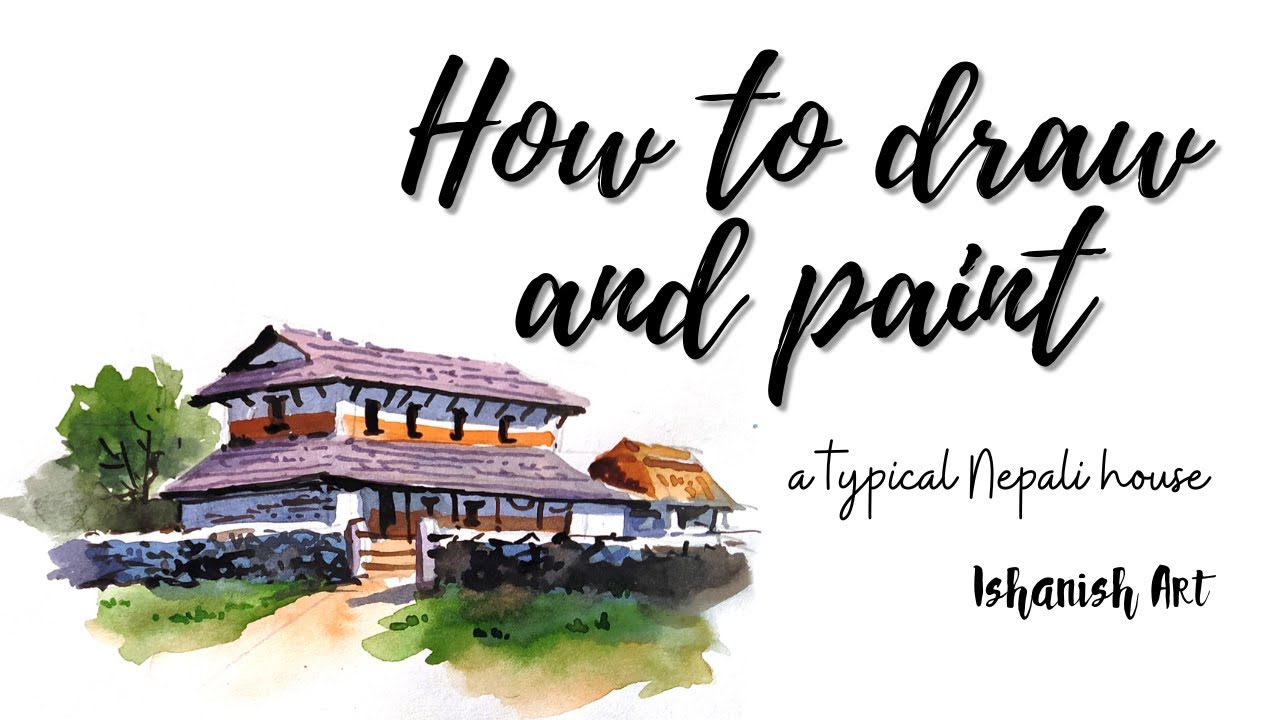 How to draw and paint a typical Nepali house I watercolor painting for ...