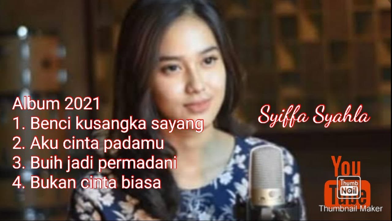 Album Lagu Paling Hits - Syiffa Syahla ll Lagu Santai 2021 (Cover ...