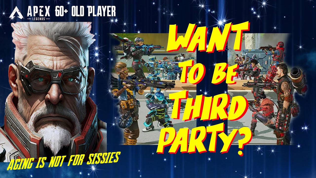 Fourth and fifth parties coming for sure - Apex Legends 60+ old player ...