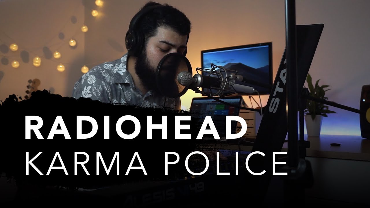 Radiohead - Karma Police (Cover Piano and Vocals) - YouTube