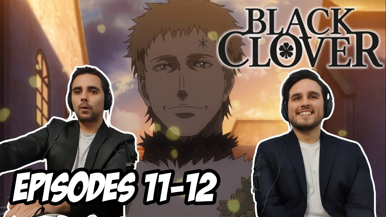 Black Clover Episodes 11 & 12 - Meeting the Wizard King - Brothers ...