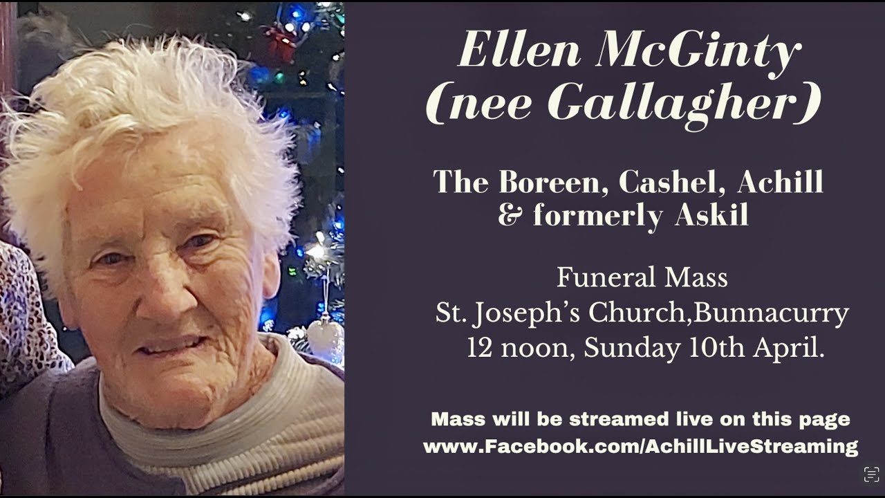 Funeral mass for Ellen McGinty nee Gallagher, The Boreen, Cashel - YouTube