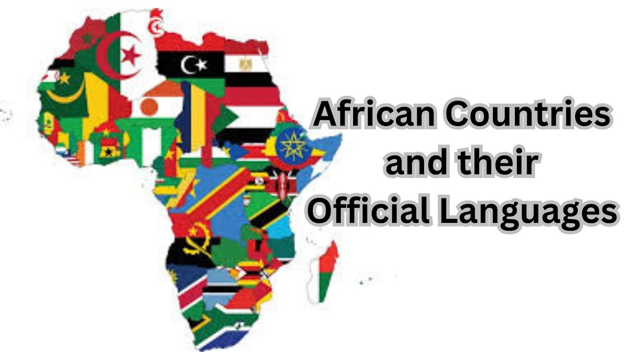African Countries And Their Official Languages - YouTube