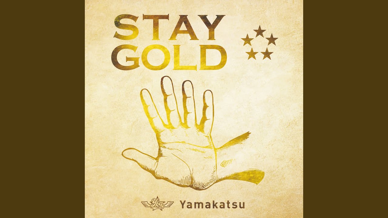 STAY GOLD - YouTube