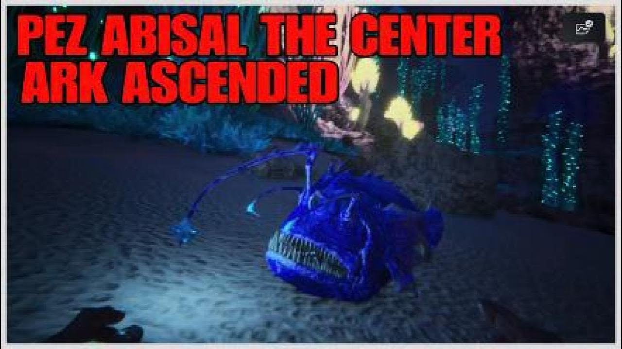 ANGLER FISH en THE CENTER ARK ASCENDED UBICACIÓN y como TAMEAR el pez ...