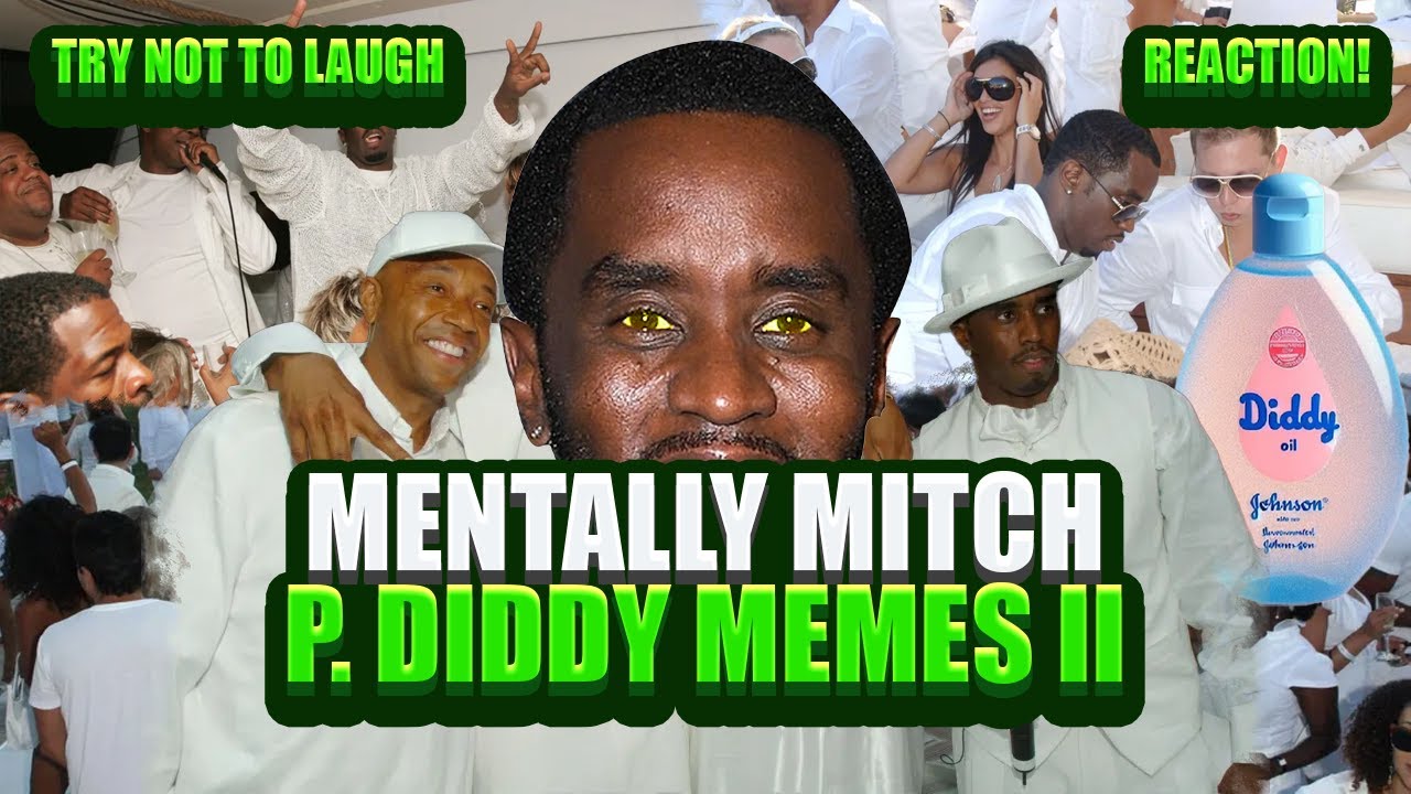 TRY NOT TO LAUGH @MentallyMitch P. DIDDY MEMES II | SINGLE SEATER ...