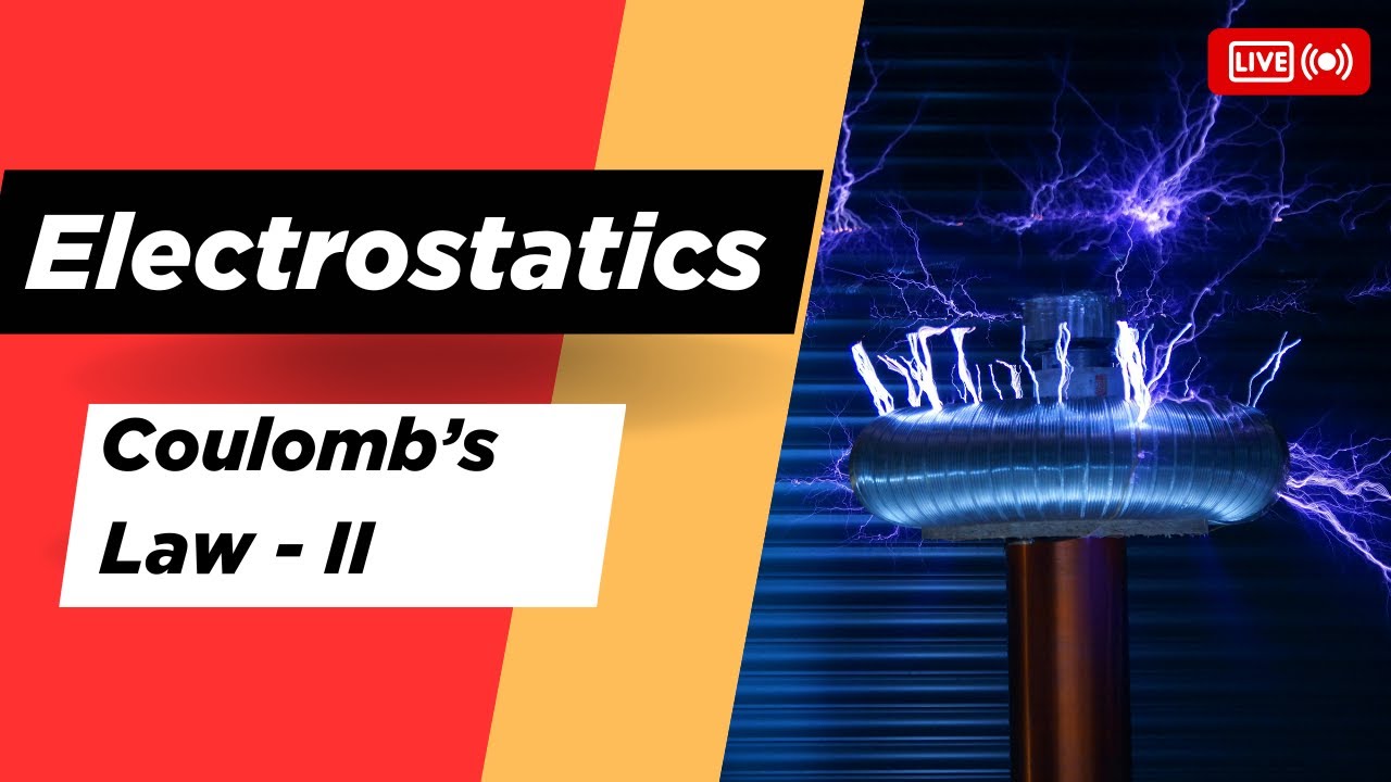 Coulomb's Law (Part-2) || Electrostatics. - YouTube