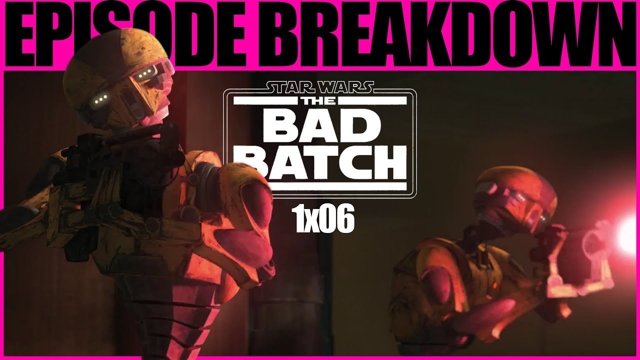 WHO WAS THAT?? -- Bad Batch Episode 6 Breakdown and Review - YouTube
