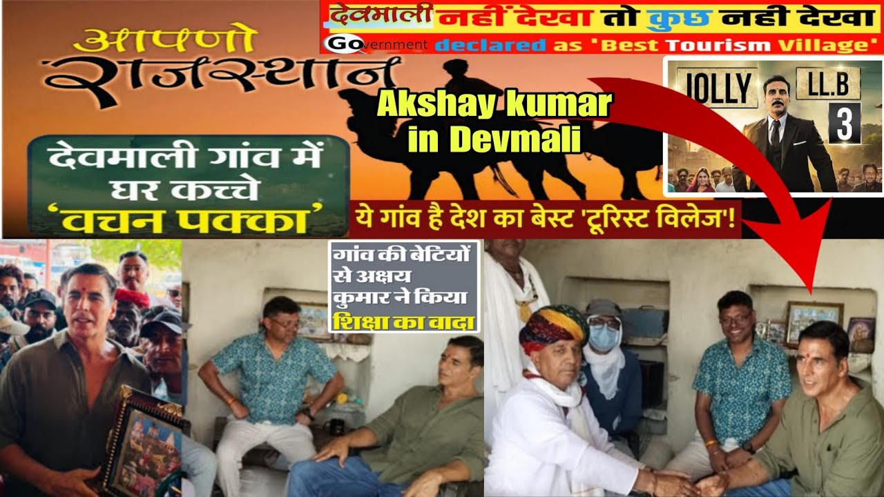 Akshay kumar in Devmali Jolly llb-3,Rajasthan’s Devmali is India’s Best ...