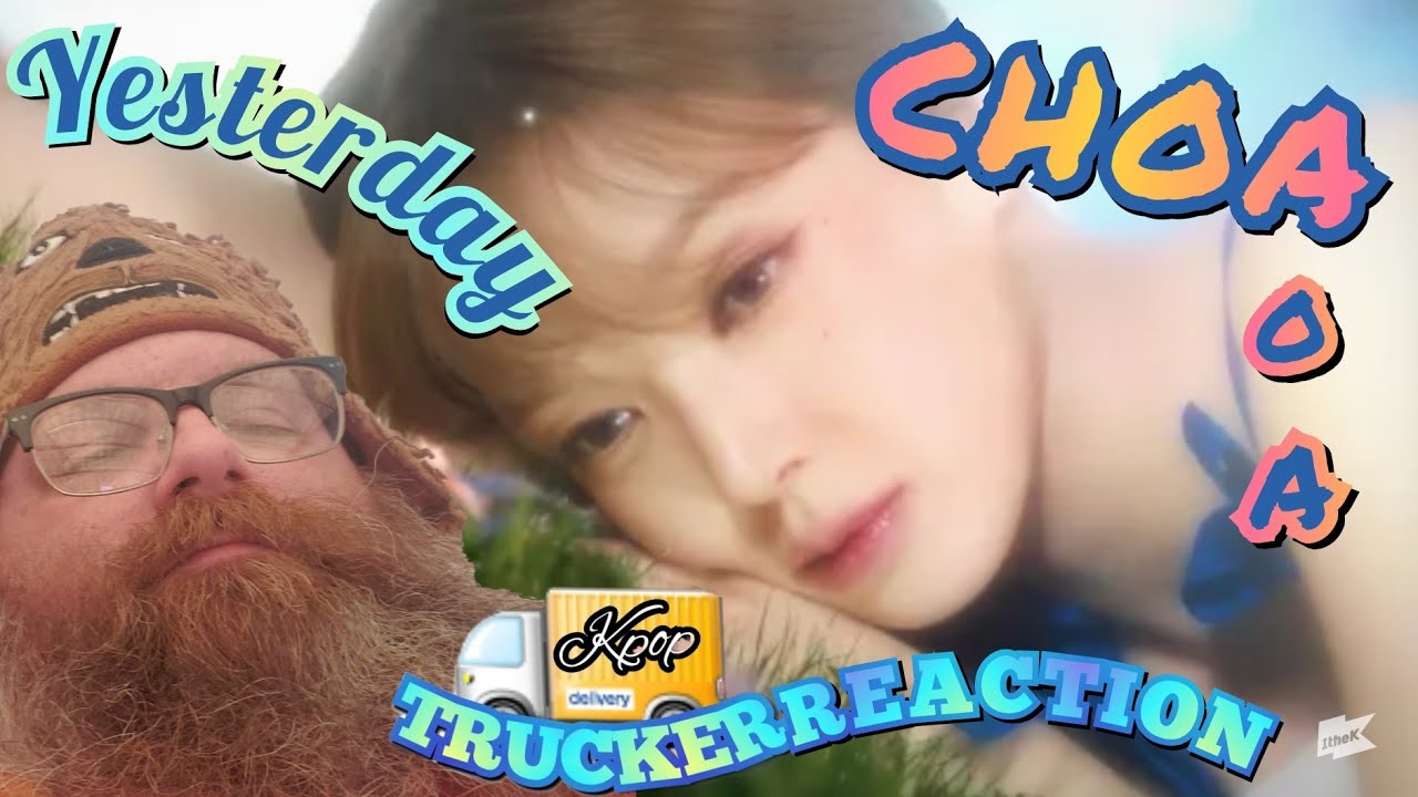 Fat Fanboy Dances AoA - CHOA 초아 Solo "Yesterday" - Trucker 🚚 Reaction ...