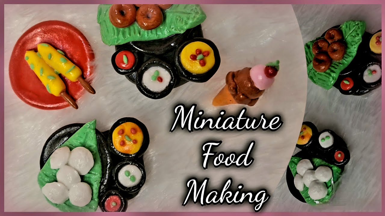 DIY Miniature Food Making || How to make Miniature food at home Easily ...
