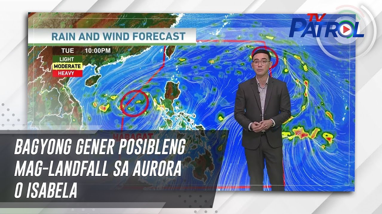 Bagyong Gener posibleng mag-landfall sa Aurora o Isabela | TV Patrol ...