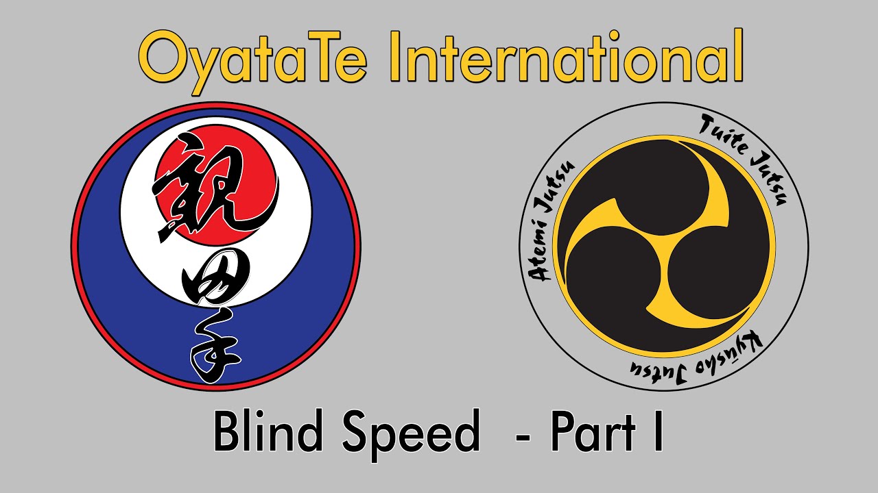 Oyata Blind Speed - Part I - (A Kyusho Principle) - YouTube
