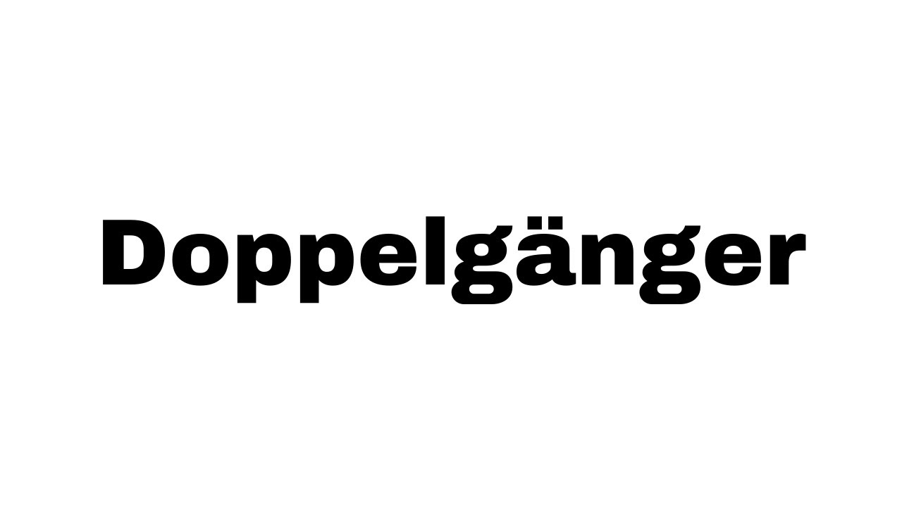 How to Pronounce Doppelgänger - YouTube