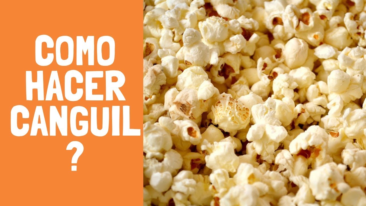 Como hacer canguil? 🍿 - YouTube