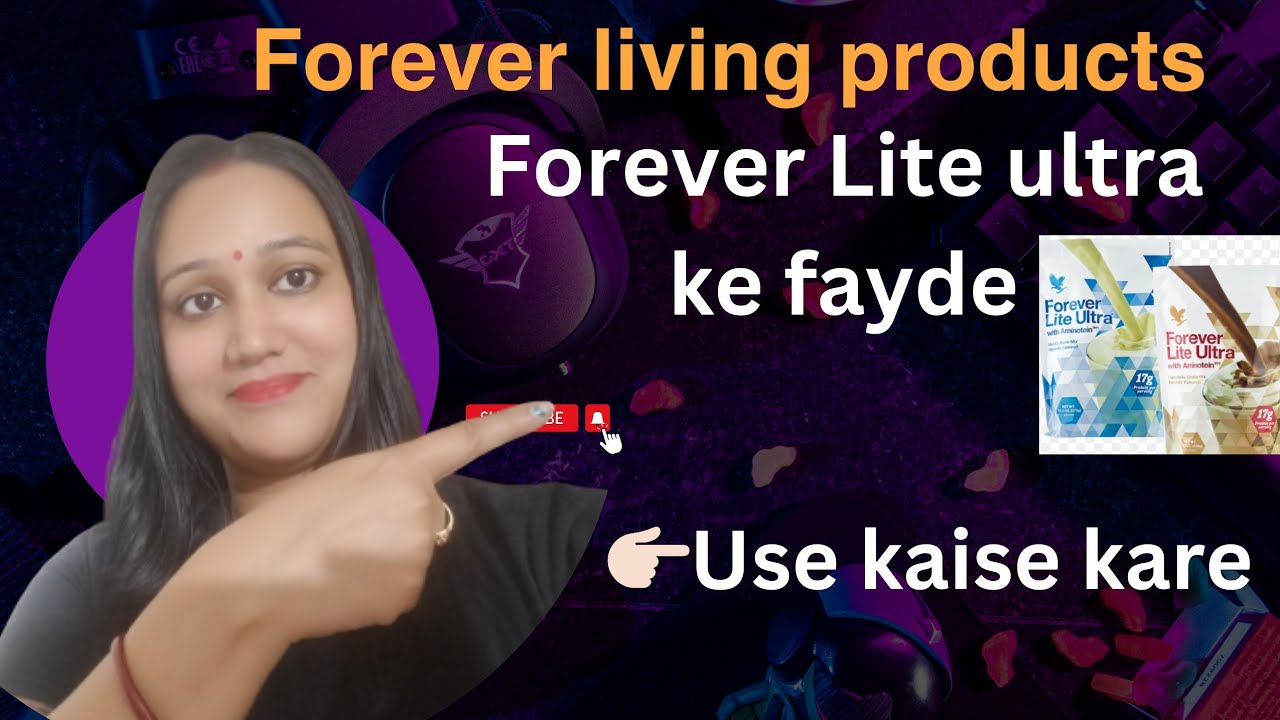 Forever lite ultra ke fayde l Forever lite ultra use kaise kare wait ...