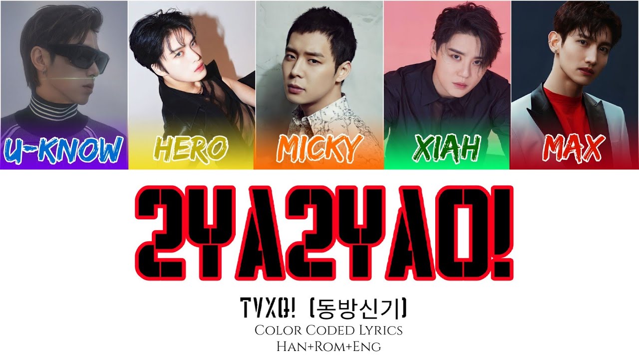 How Would 'TVXQ!' (ot5) Sing ‘2YA2YAO!’ by: SUPER JUNIOR | (Color Coded ...