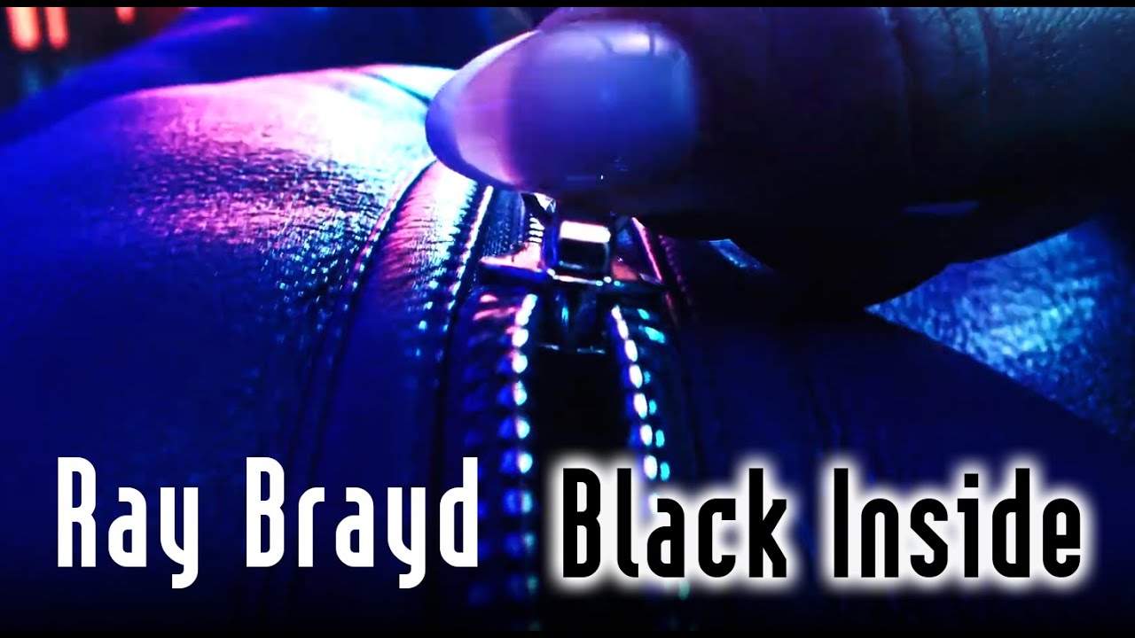 Black Inside - Ray Brayd - OFFICIAL VIDEO - YouTube