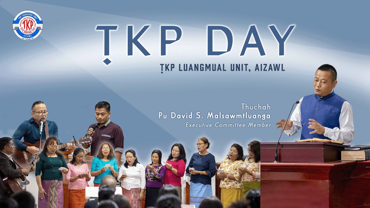 TKP Day | ṬKP Luangmual Unit, Aizawl | Pu David S. Malsawmtluanga - YouTube