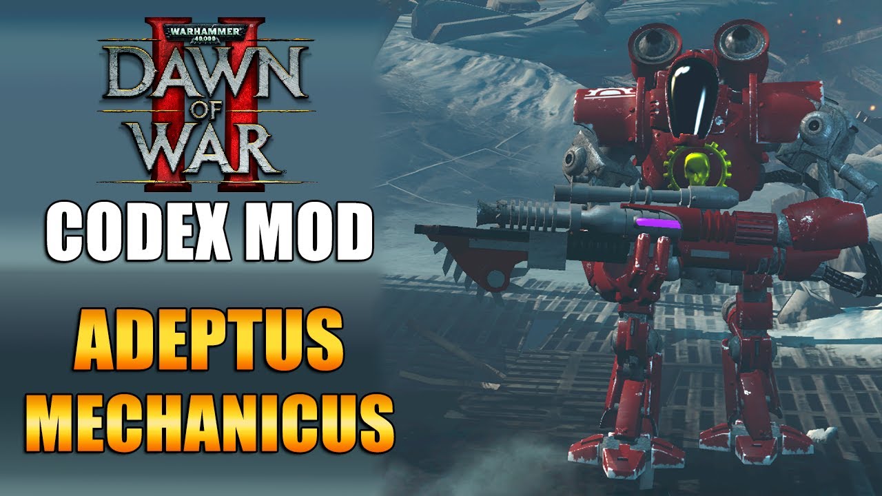 Adeptus Mechanicus 💥 DOW II: Codex Edition Mod - YouTube