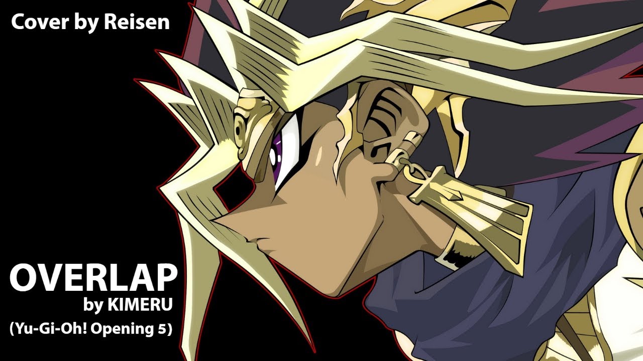 【Reisen】OVERLAP - KIMERU (Yu-Gi-Oh! OP5) COVER - YouTube