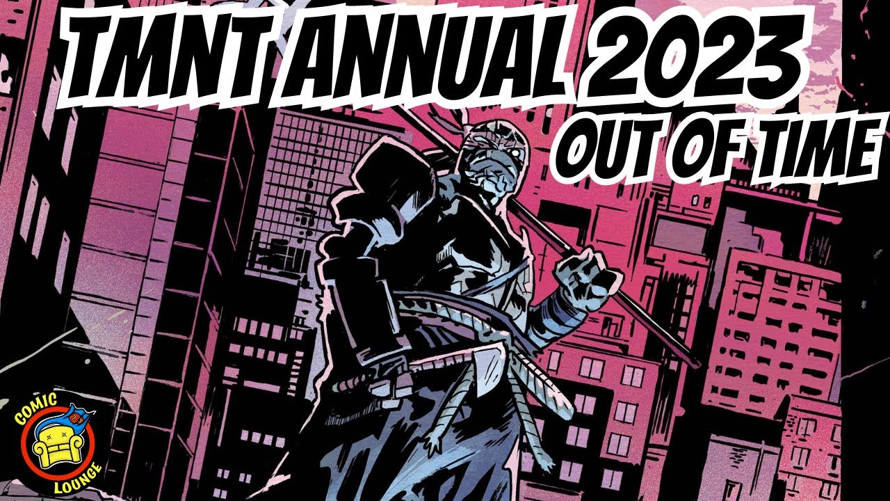 TMNT ANNUAL 2023: OUT OF TIME | Old Man Raph Travels Back To The Past - YouTube