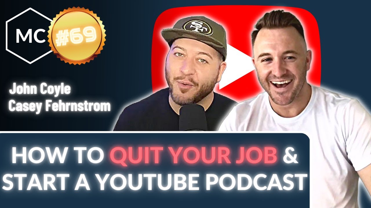 How To Quit Your Job & Grow a YouTube Podcast Channel Full Time ...