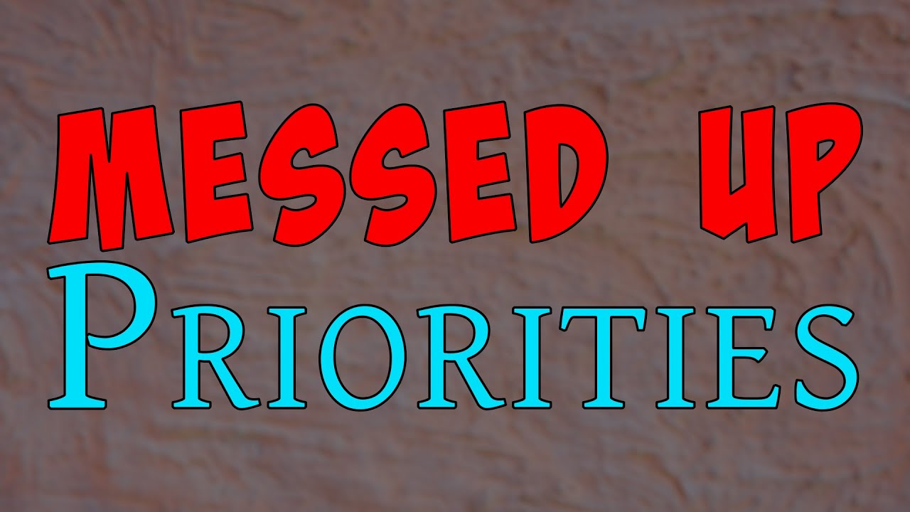 Are your priorities messed up? | Luke 12 - YouTube