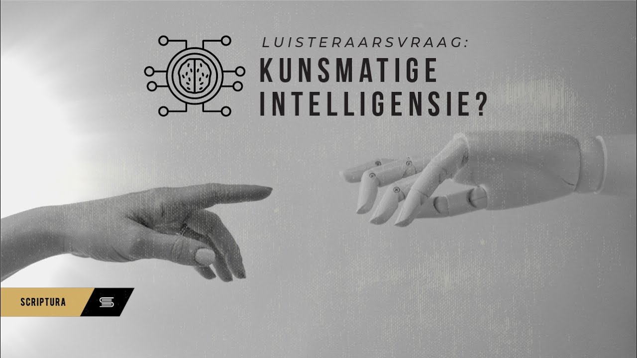 Luisteraarsvraag Kunsmatige Intelligensie Youtube