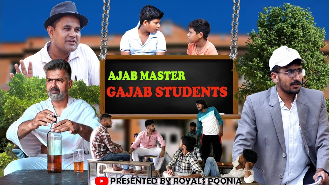Ajab Master Gajab Students|| Royals Poonia||Comedy Video||Desi Video ...