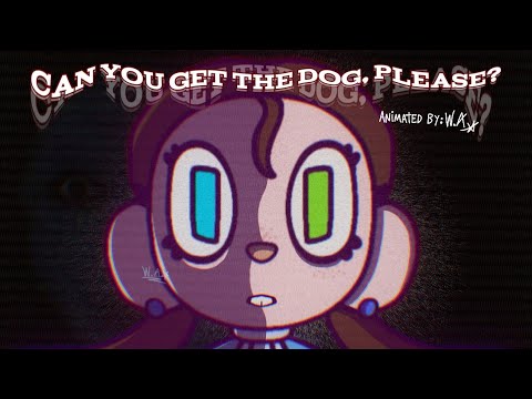CAN YOU GET THE DOG, PLEASE? || My OC's animation meme || DON'T REPOST ...