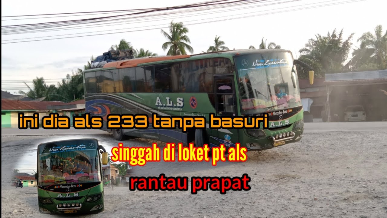 bus als 233 #semarang-medan tanpa basuri - YouTube