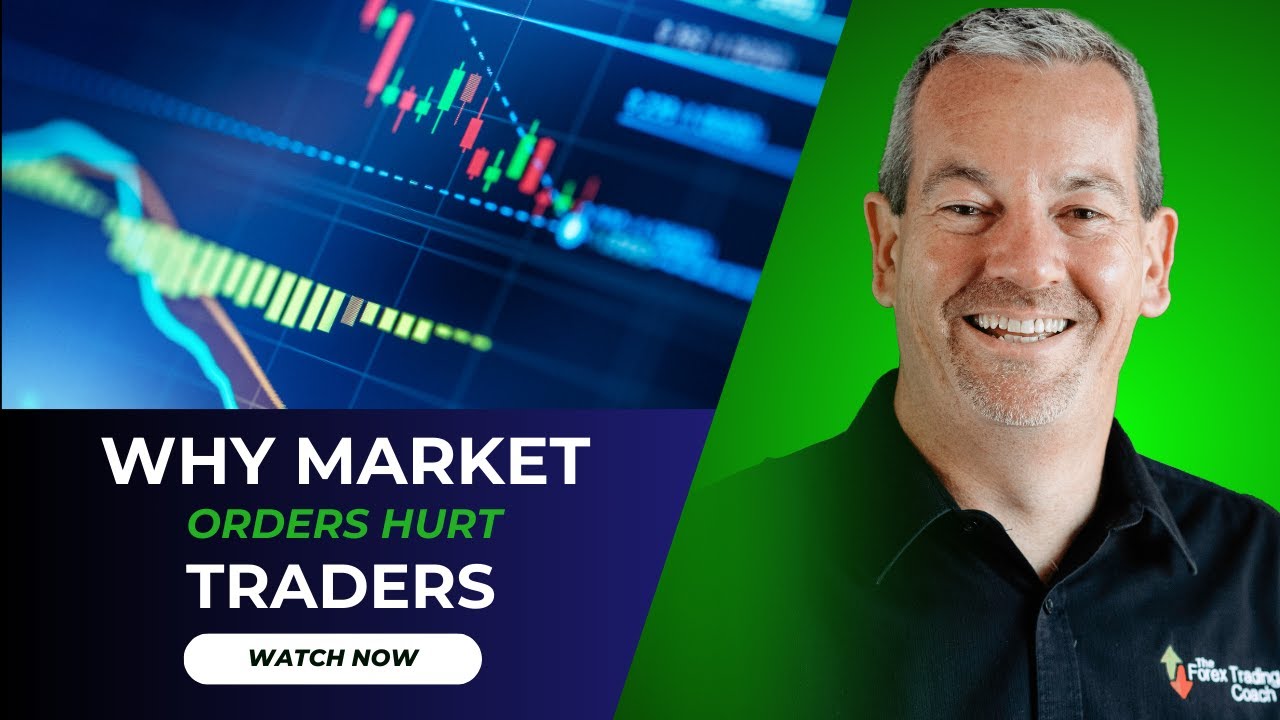 Why Market Orders Hurt Traders & The Power of Limit Orders | Forex ...