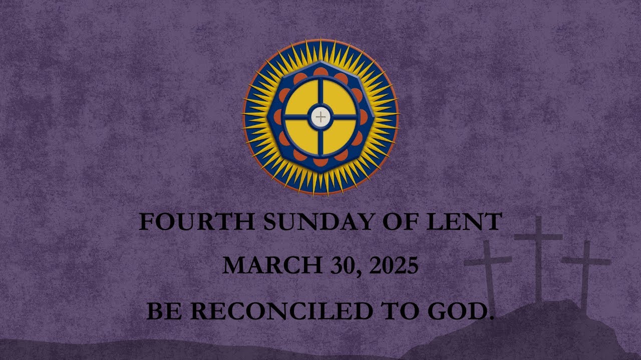 Fourth Sunday of Lent- March 30, 2025 - YouTube