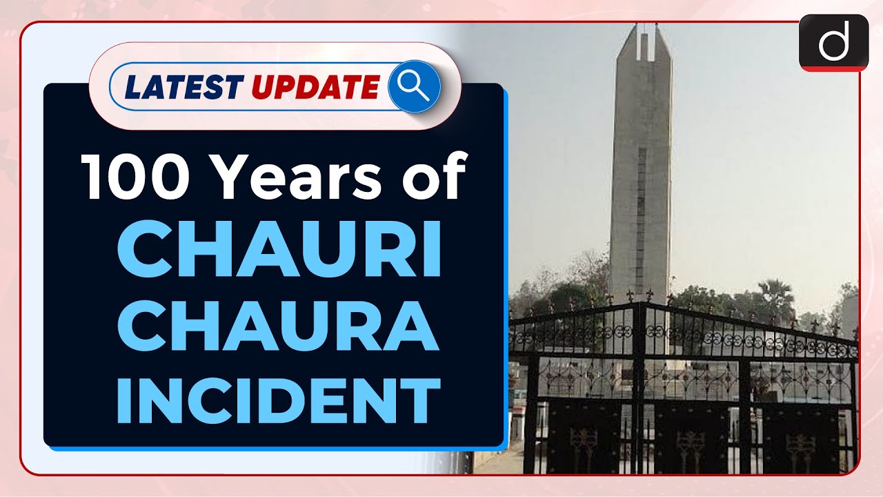 100 Years Of Chauri Chaura Incident: Latest update | Drishti IAS ...