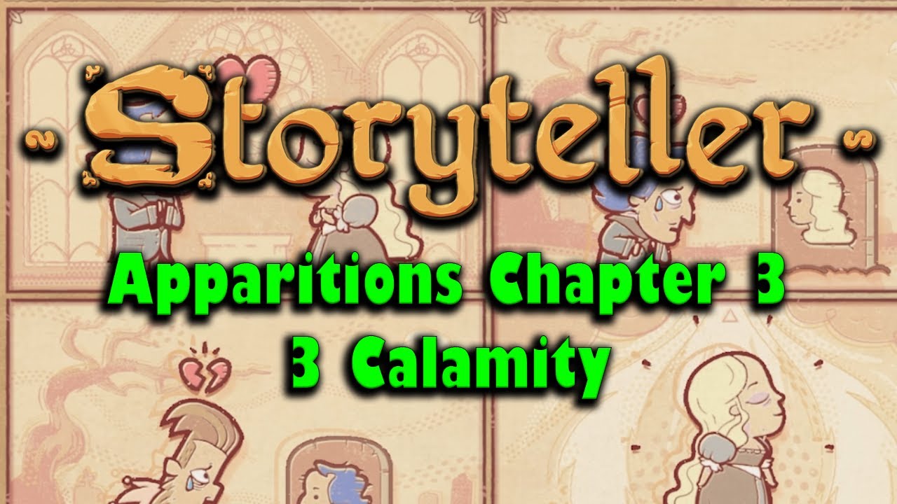 ★Storyteller★ Apparitions Chapter 3 ★3. Calamity★ - YouTube