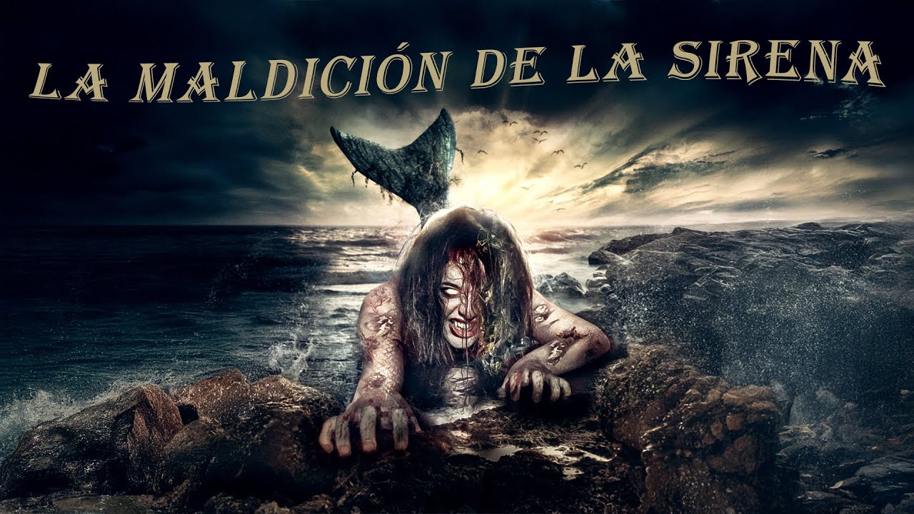 La Maldición De La Sirena (2020) [Terror] [Fantasía] 🧜‍♀️ Película ...
